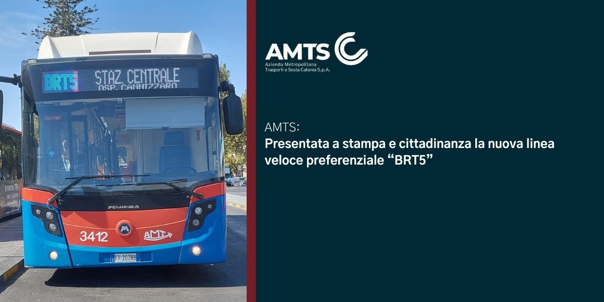 AMTS: presentata a stampa e cittadinanza la nuova linea veloce preferenziale “BRT5” - AMTS Catania