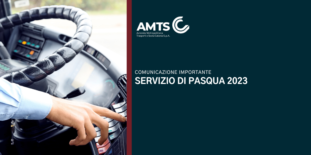 Servizio Pasqua 2023 - AMTS Catania