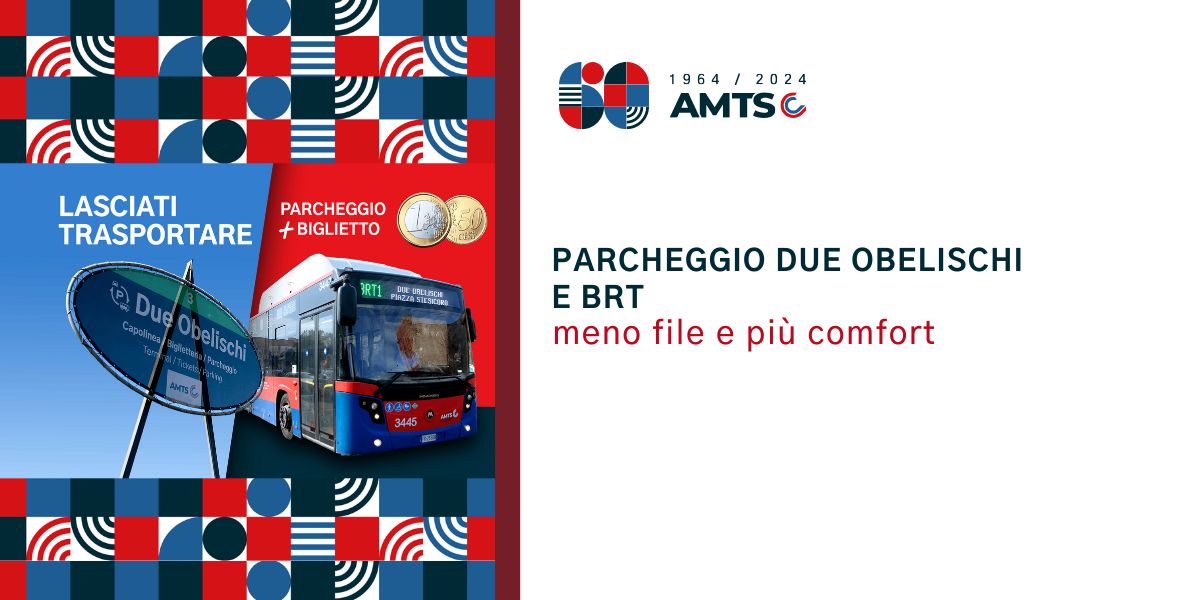 Parcheggio Due Obelischi e BRT: meno file e più comfort